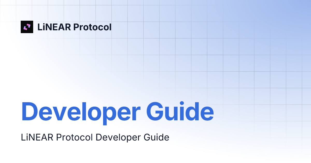 Developer Guide | LiNEAR Protocol